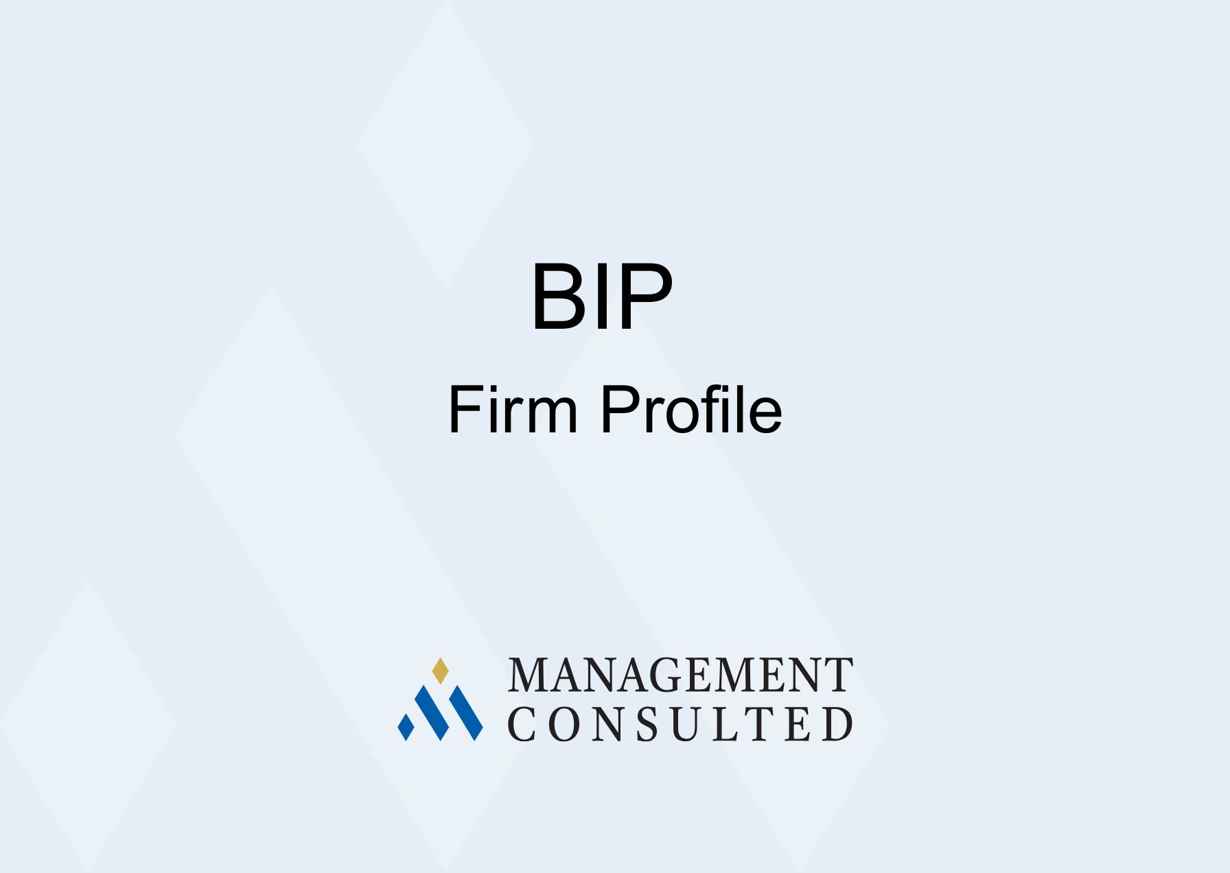 BIP Consulting Firm Profile Firm Profile | Management Consulted