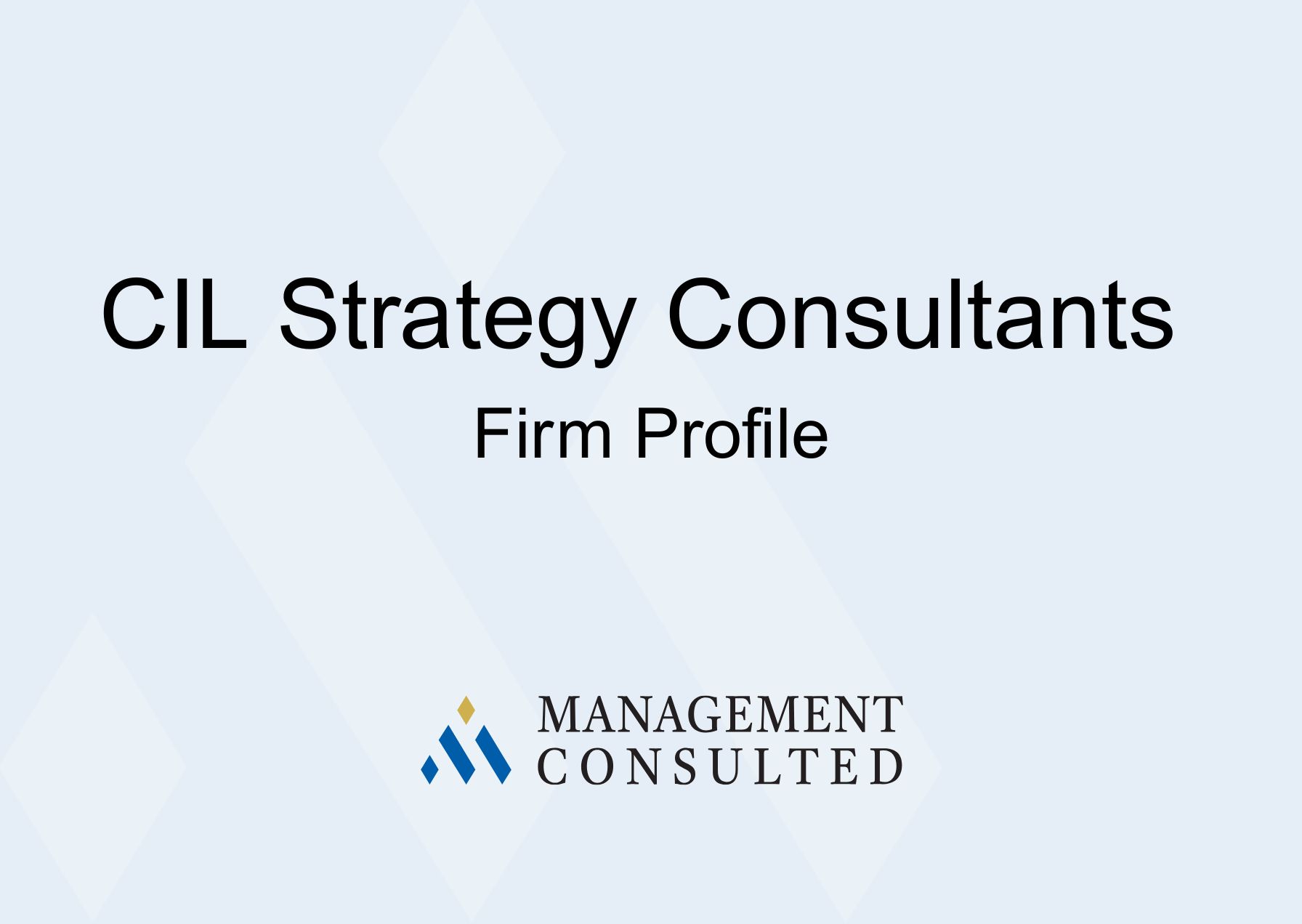 CIL Strategy Consultants Firm Profile | Management Consulted