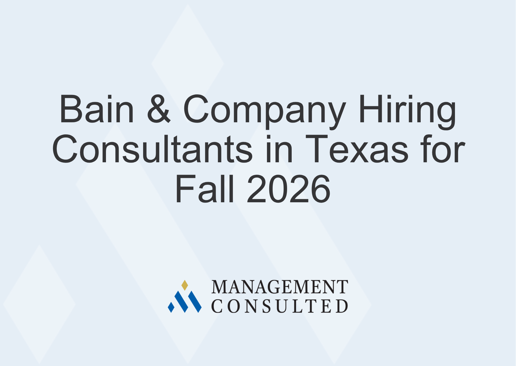 Bain Texas Jobs 2026: Consultant Hiring (Austin, Dallas, Houston)