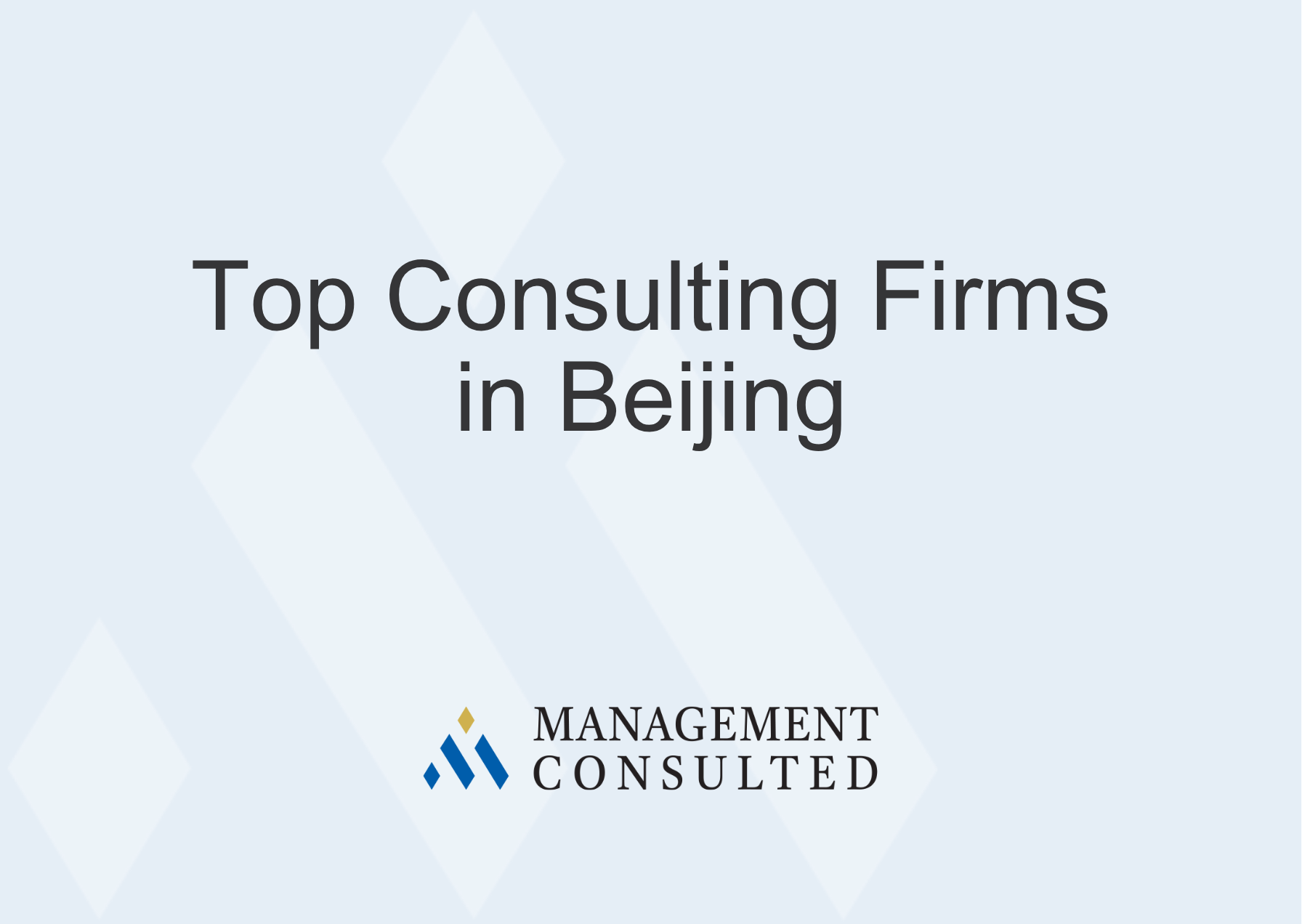 Top 10 Consulting Firms in Beijing (2026) | Management Consulted